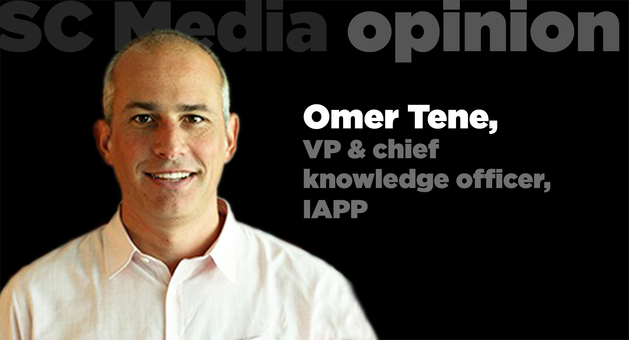 The Privacy Professional: A Modern Day Renaissance Man | SC Media