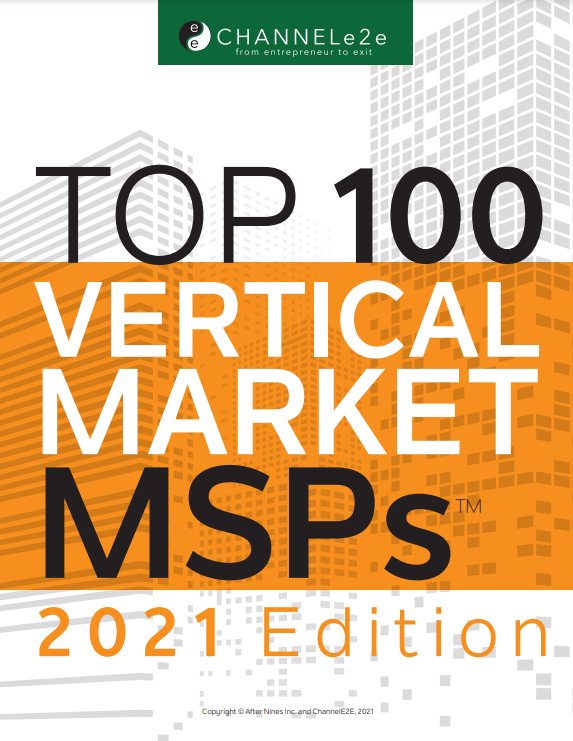 Top 100 Vertical Market MSPs 2021 Edition | ChannelE2E